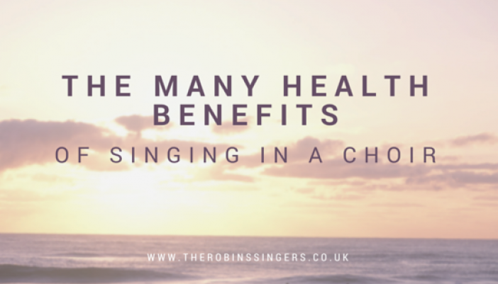 The Many Health Benefits of Singing - The Robins Singers